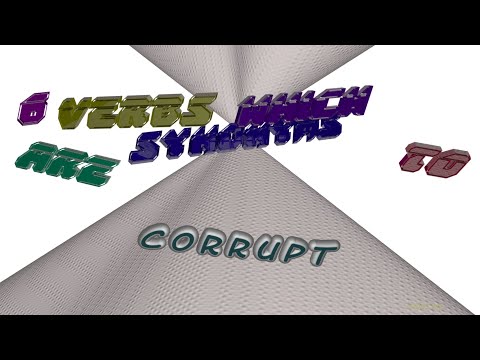 corrupt - 9 verbs meaning corrupt (sentence examples)