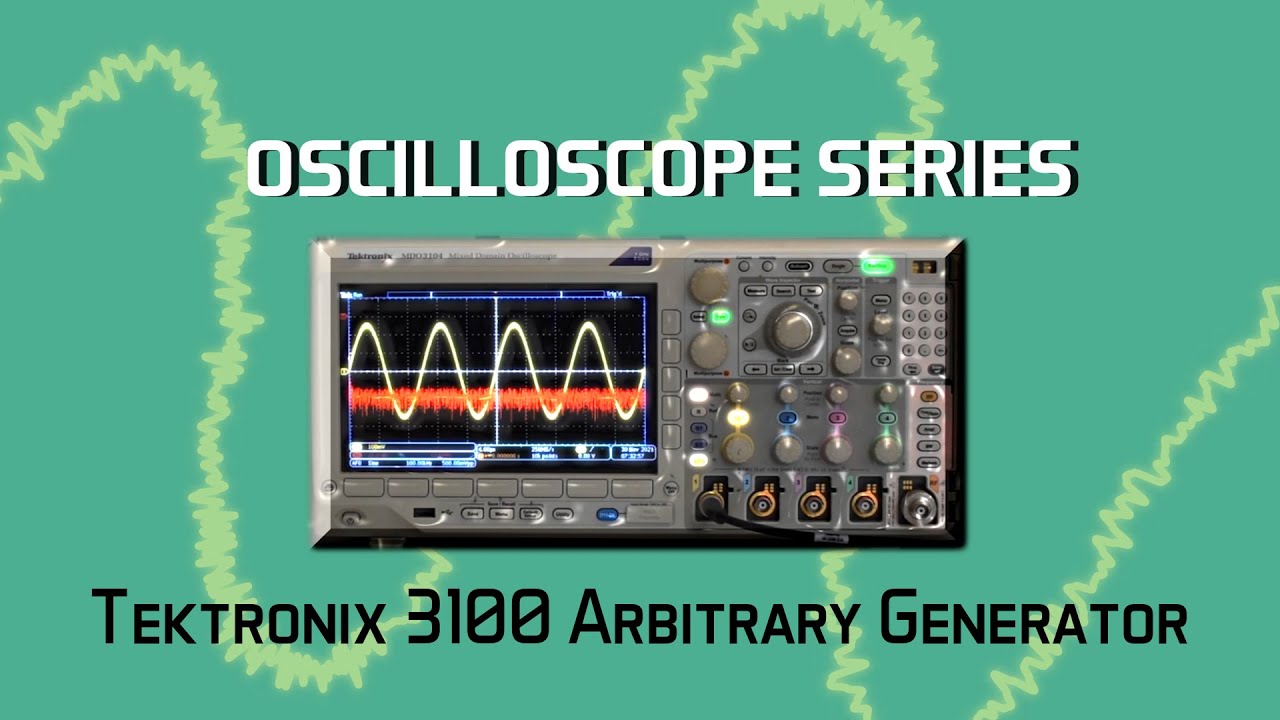 Oscilloscope 135: Tektronix 3100 Series Arbitrary Function Generator