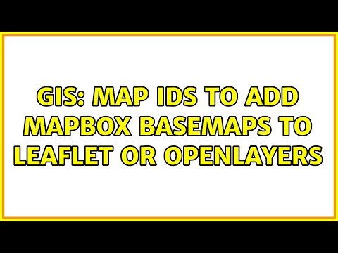 GIS: Map IDs to add Mapbox basemaps to Leaflet or OpenLayers (2 Solutions!!)