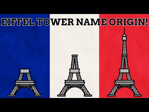 The Surprising Origins of the Eiffel Tower's Name