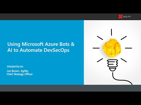 Webinar: Using Microsoft Azure Bots & AI to Automate DevSecOps