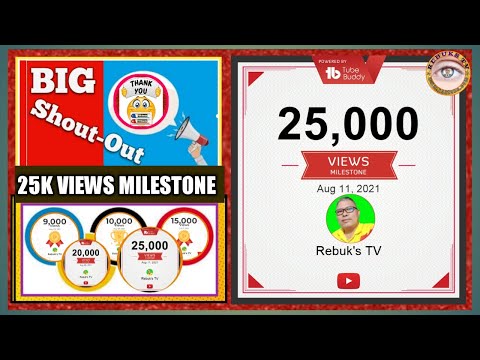 25000 Views Milestone I Big Shout-Out I Thank You And Congratulations I Rebuk's TV