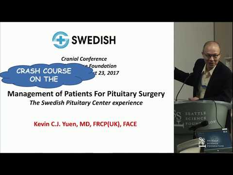 Management of Patients For Pituitary Surgery - Kevin CJ Yuen, MD, FRCP(UK), FACE