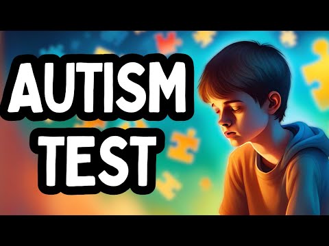 Do I have Autism? | Autism Test