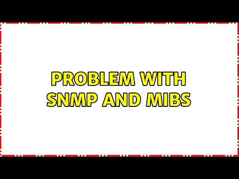 Problem with SNMP and MIBs