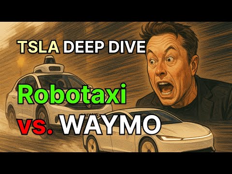 TSLA Deep Dive: Tesla Robotaxi vs. Waymo -- Competitive Strategy Analysis