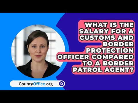 What Is The Salary For A Customs And Border Protection Officer Compared To A Border Patrol Agent?