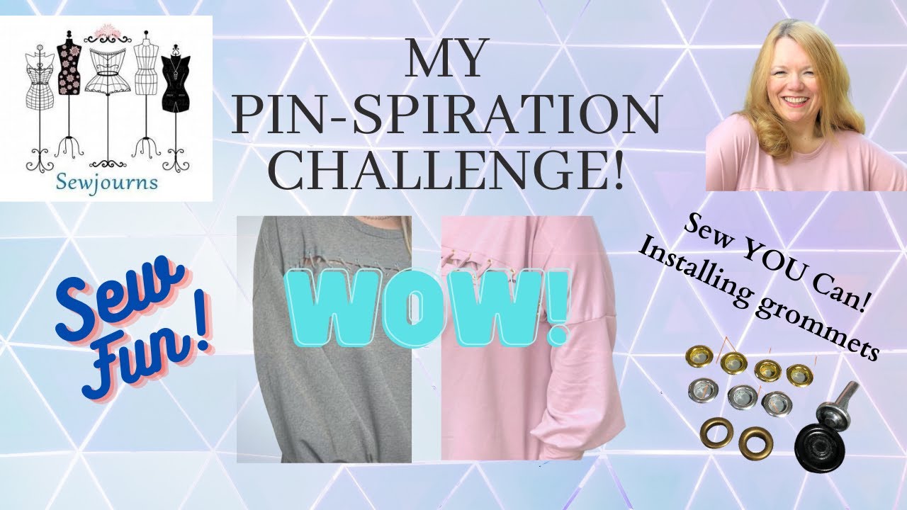 My Pin-Spiration Challenge plus a tutorial on installing grommets