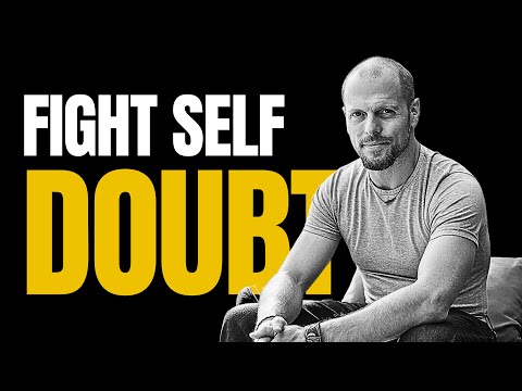 WATCH THIS: HOW TO FIGHT SELF-DOUBT - TIM FERRIS