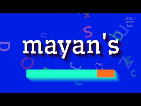 How to say "mayan's"! (High Quality Voices)