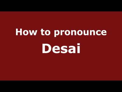 Pronounce Names - How to Pronounce Desai