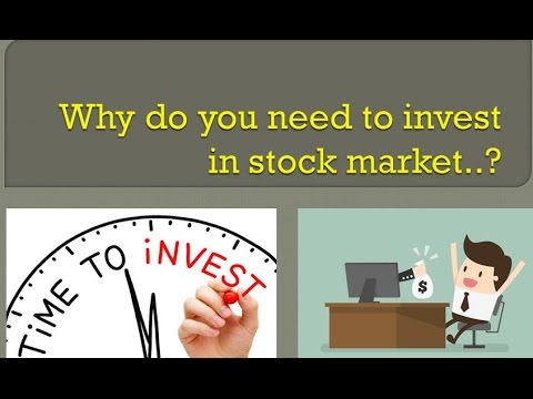 Why do you need to invest in stock market