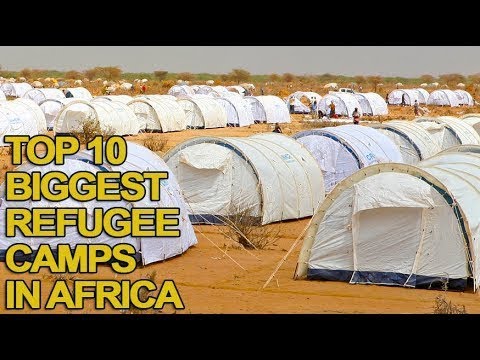 Top 10 Biggest Refugee Camps in Africa