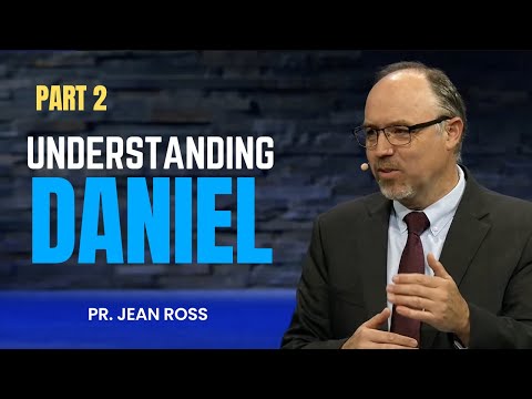 Part 2 ''Understanding Daniel'' Pr. Jean Ross | Granite Bay Hilltop SDA Church