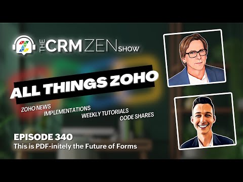 CRM Zen Show Episode 340 - This is PDF-initely the Future of Forms