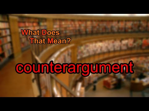 What does counterargument mean?