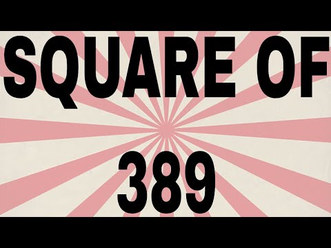SQUARE OF 389