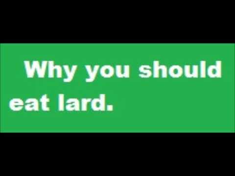 Why you should eat lard