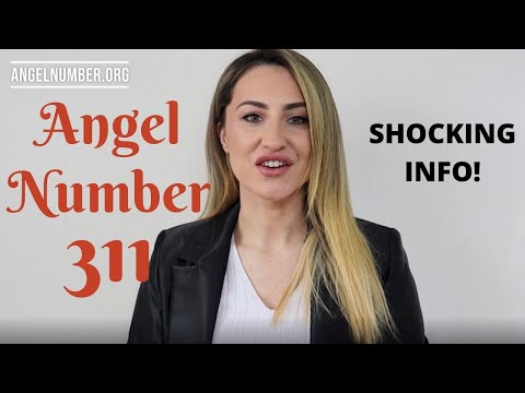 311 ANGEL NUMBER - Secret Meaning
