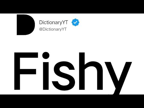 Fishy Meaning in English