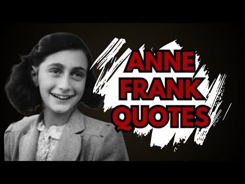 Anne Frank Quotes: Inspiring Words of Courage and Hope