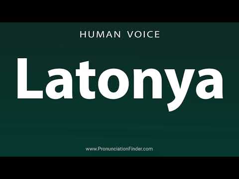 How To Pronounce Latonya