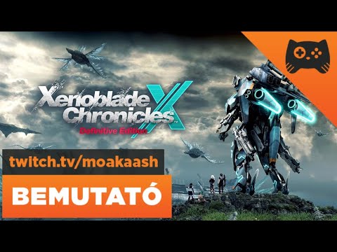 Nézzük milyen az első pár óra! | Xenoblade Chronicles X Definitive Edition | Magyar bemutató