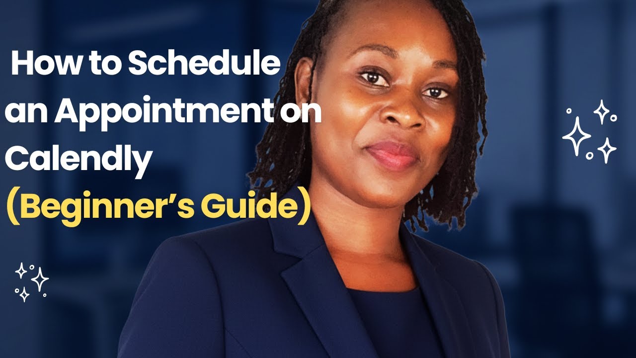 How to Schedule an Appointment on Calendly (Beginner’s Guide)