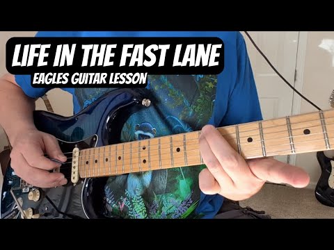 "LIFE IN THE FAST LANE" Guitar Lesson EAGLES