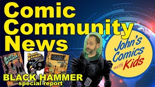 Comic Community News Black Hammer Special Report | Comic Book Speculation Market | Hot Comics Watch