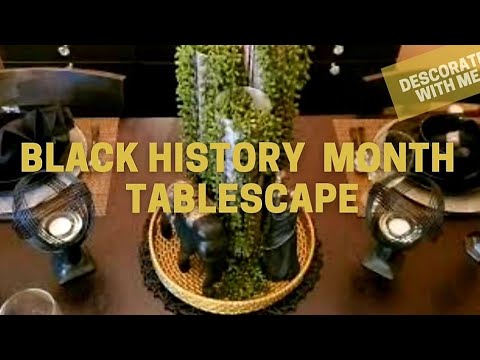 Black Radiance Collab 2021! Black History Month Tablescape. Decorate With Me! Dining room Decor Idea