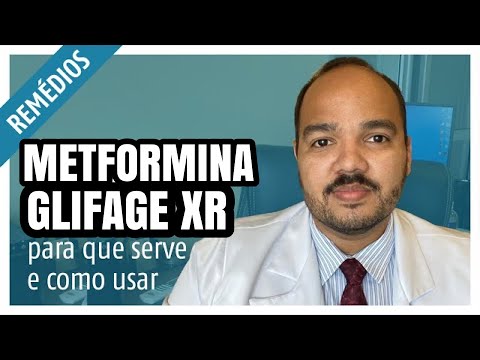 METFORMINA (GLIFAGE XR, Diaformin, GLIFAGE ): para que serve, como tomar e efeitos colaterais