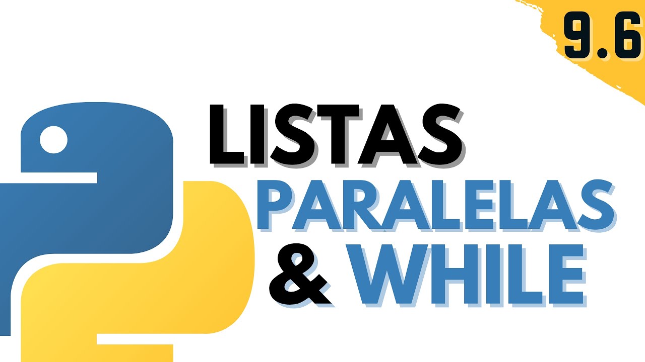 9.6 Ejercicio de Listas Paralelas y While | Programar desde cero en Python