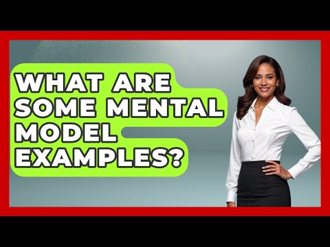 What Are Some Mental Model Examples? - Graphic Design Nerd