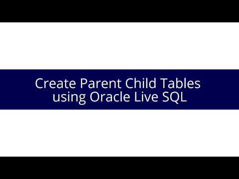 Create parent child tables using oracle live sql