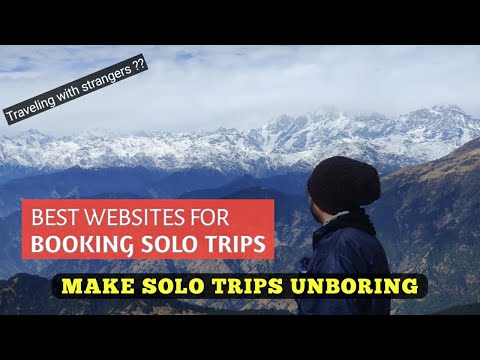 BEST WEBSITES FOR BOOKING SOLO TRIPS | SOLO TRIP WITH STRANGERS | GROUP TREKS