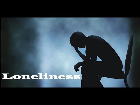 Loneliness - Reconsidered