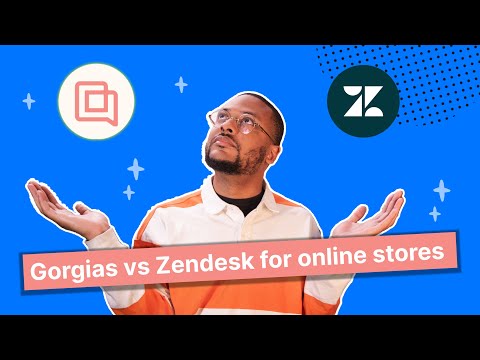 Gorgias vs Zendesk - What's the Best Helpdesk for your Business?