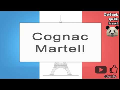 Cognac Martell - How To Pronounce - French Native Speaker