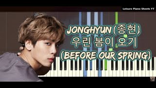 Jonghyun(종현) - 우린 봄이 오기 전에(Before Our Spring) by Leisure Piano Sheets ...