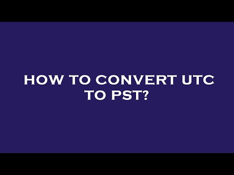 How to convert utc to pst?