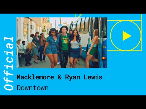 Macklemore & Ryan Lewis – Downtown [Official Video]