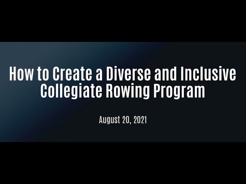 How to Create a Diverse and Inclusive Collegiate Rowing Program