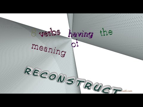 reconstruct - 8 verbs having the meaning of reconstruct (sentence examples)