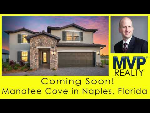*NEW* Coming Soon! Manatee Cove in Naples, Florida by Daniel Bussard with MVP Realty