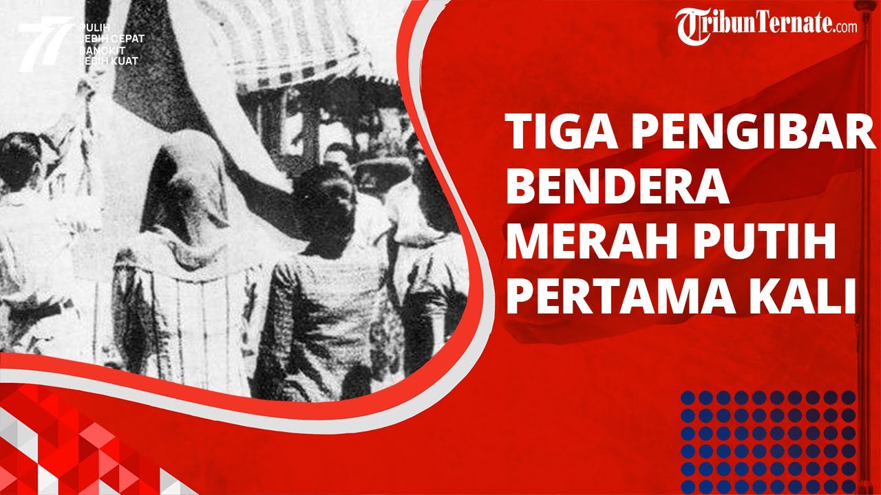 Tiga Sosok Petugas Pengibar Bendera Merah Putih Pertama Kali pada 17 ...