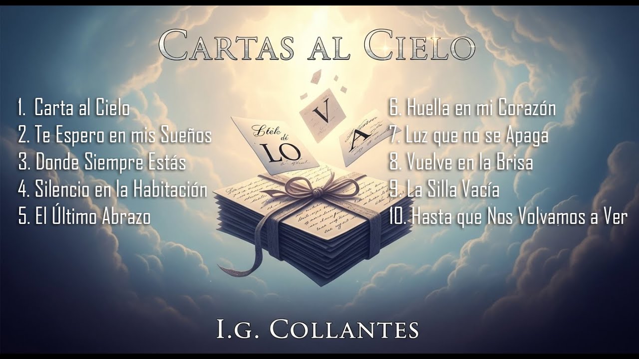 Cartas al Cielo – Álbum Completo 🎵 Música Triste y Emotiva para Recordar a un Ser Querido