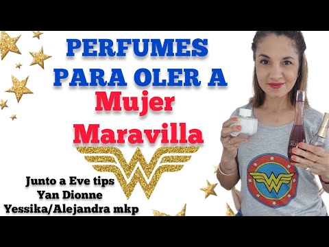 💫PERFUMES PARA OLER A MUJER MARAVILLA #perfumemaravilloso #wonderwoman #fragancia