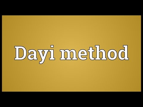 Dayi method Meaning
