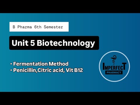 Fermentation Method | Complete Unit 5 Biotechnology 6th semester by imperfect pharmacy
